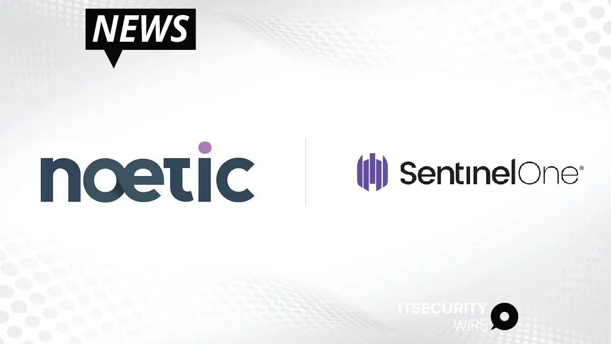 Noetic Cyber Partners with SentinelOne to address growing cybersecurity ...