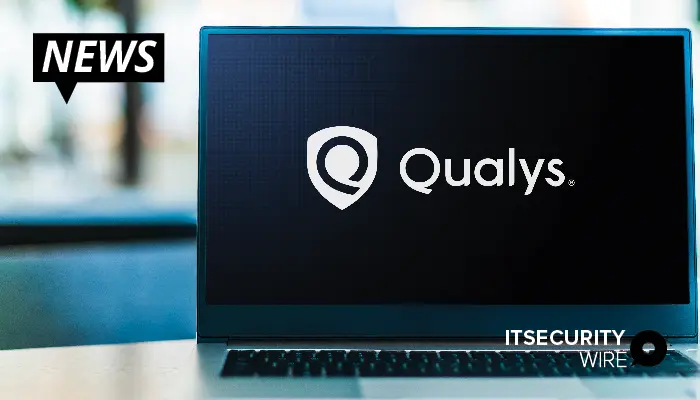 Qualys Launches Custom Assessment and Remediation to its Cloud Platform