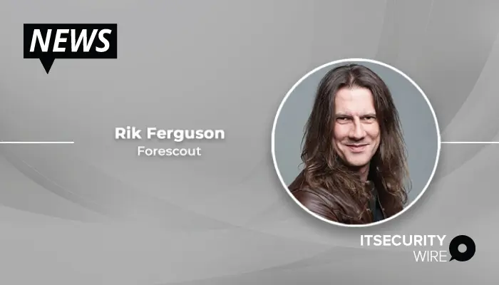 Forescout Appoints Rik Ferguson as Vice President of Security Intelligence