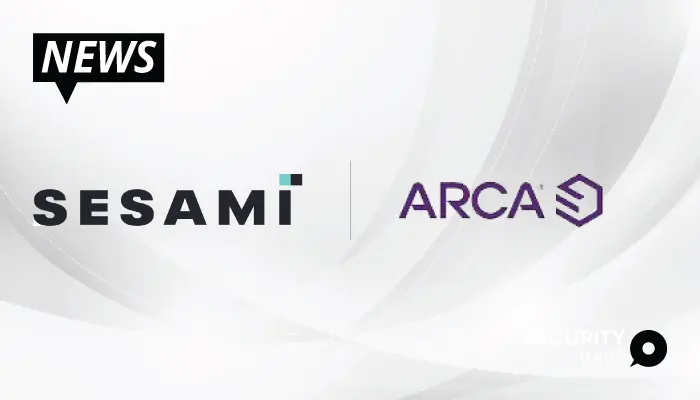 SESAMI ADDS GLOBAL LEADER ARCA AS IT EXPANDS ITS GLOBAL LEADERSHIP IN ...