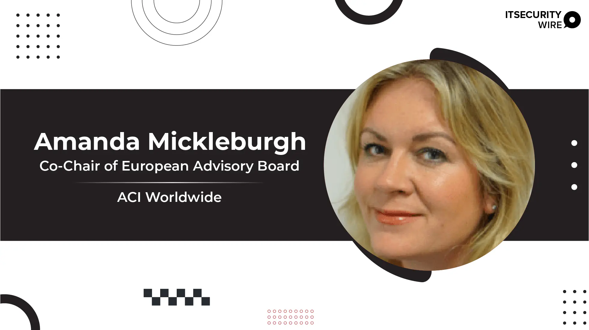 Merchant Risk Council Hires ACI Worldwide’s Amanda Mickleburgh as Co ...