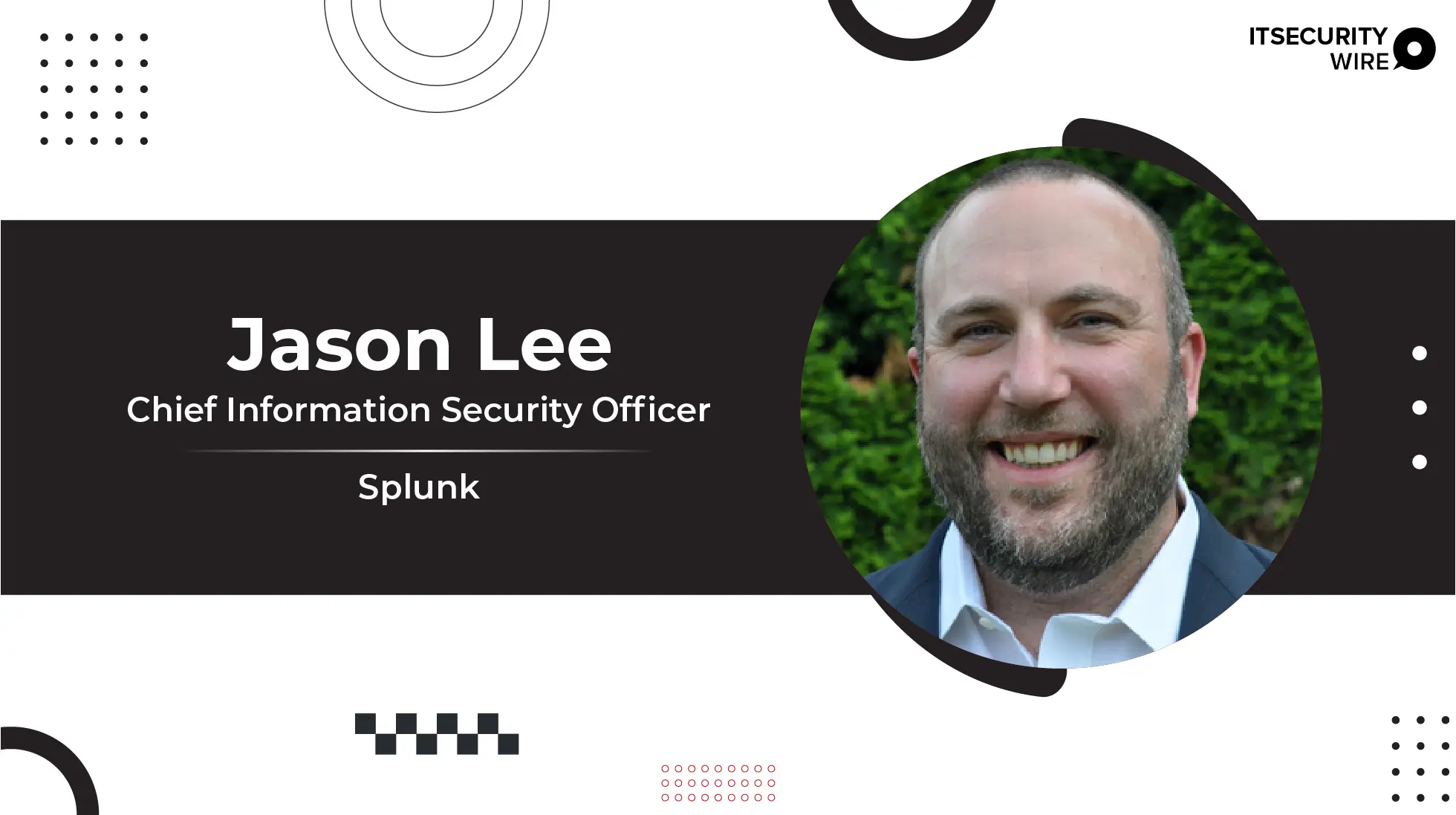 Splunk Announces Jason Lee as Chief Information Security Officer