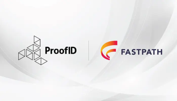ProofID Partners With Fastpath