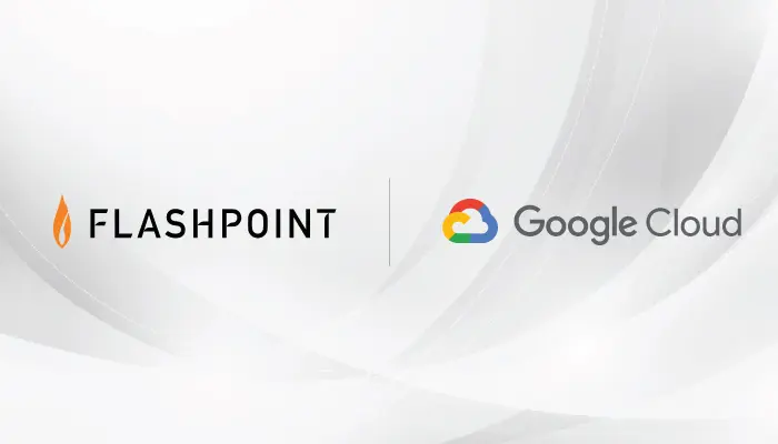 Flashpoint Strengthens Google Cloud Partnership To Boost Risk ...